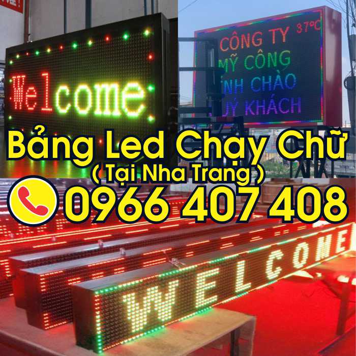 Làm Bảng Led Chạy Chữ Tại Nha Trang Giá Rẻ 0966.407.408 - Giá Bảng Led ...
